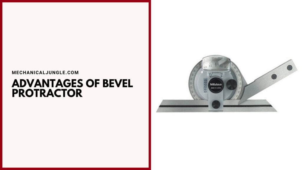 Parts of Bevel Protractor | Working of Bevel Protractor | Advantages of ...