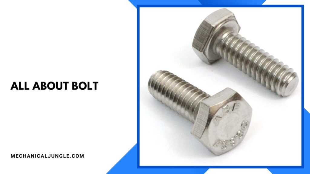 What Is Bolt and Its Types? | Parts of a Bolt | Types of Bolts | Types ...