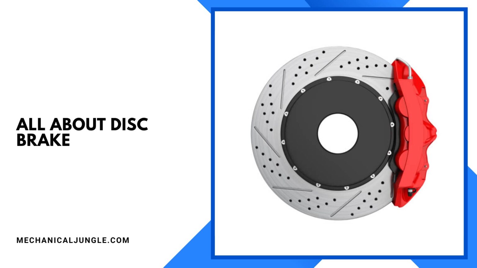 What Is Disc Brake? | Main Components of Disc Brake | Working Principle ...