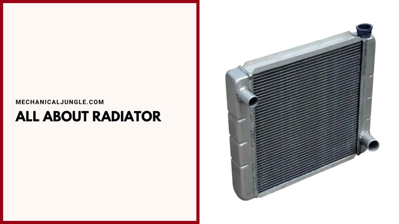 How Does a Radiator Work? | Parts of Radiator | Coolant In The Radiator
