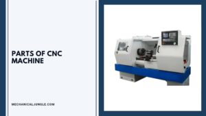What Is a CNC Machine? | CNC Block Diagram | Parts of CNC Machine