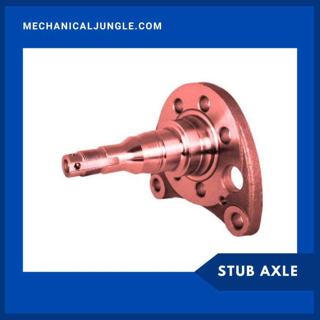 What Is Stub Axle? | Types of Stub Axle | What Is Front Axle ...