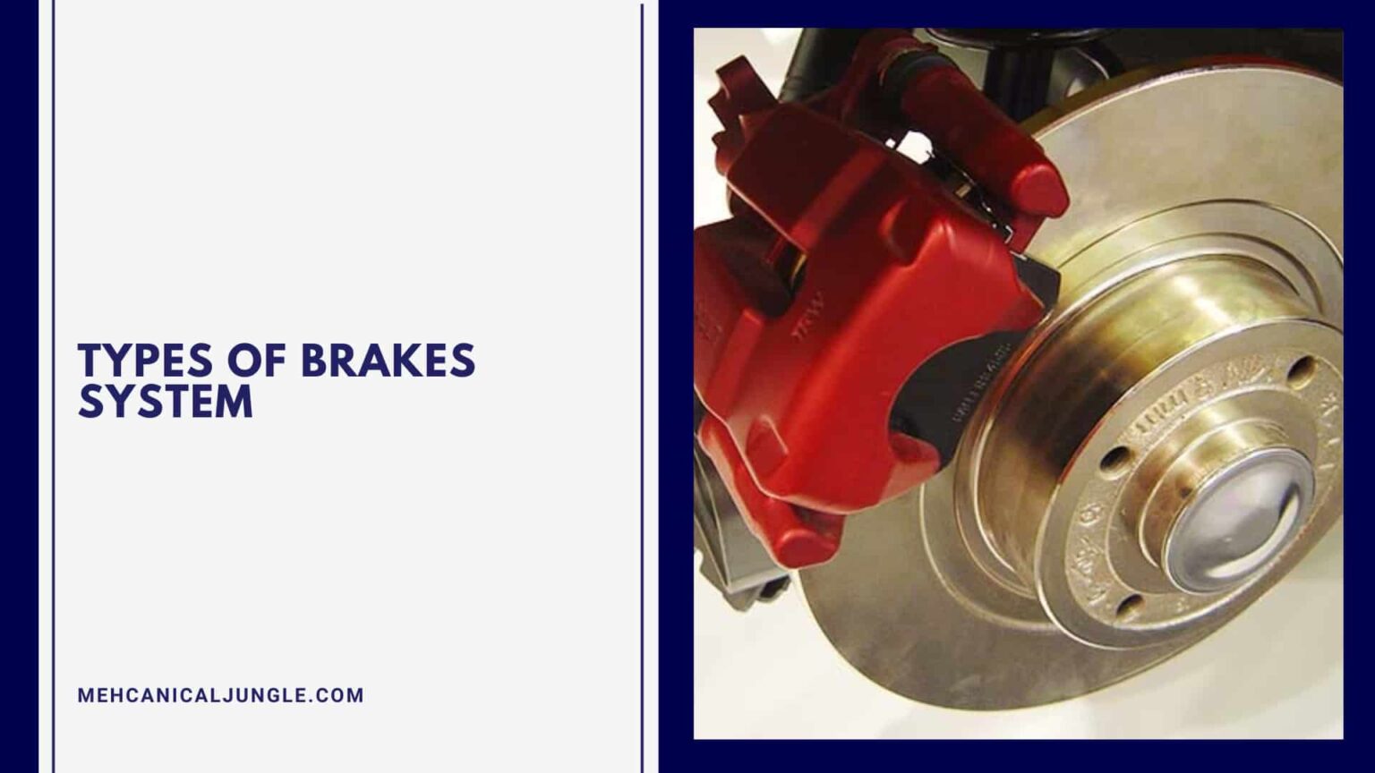 What Is Brakes System? | Types of Brakes System | Parts of Brakes System