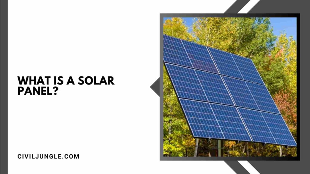 What Is a Solar Panel? | How Do Solar Panels Work? | Main Components of ...