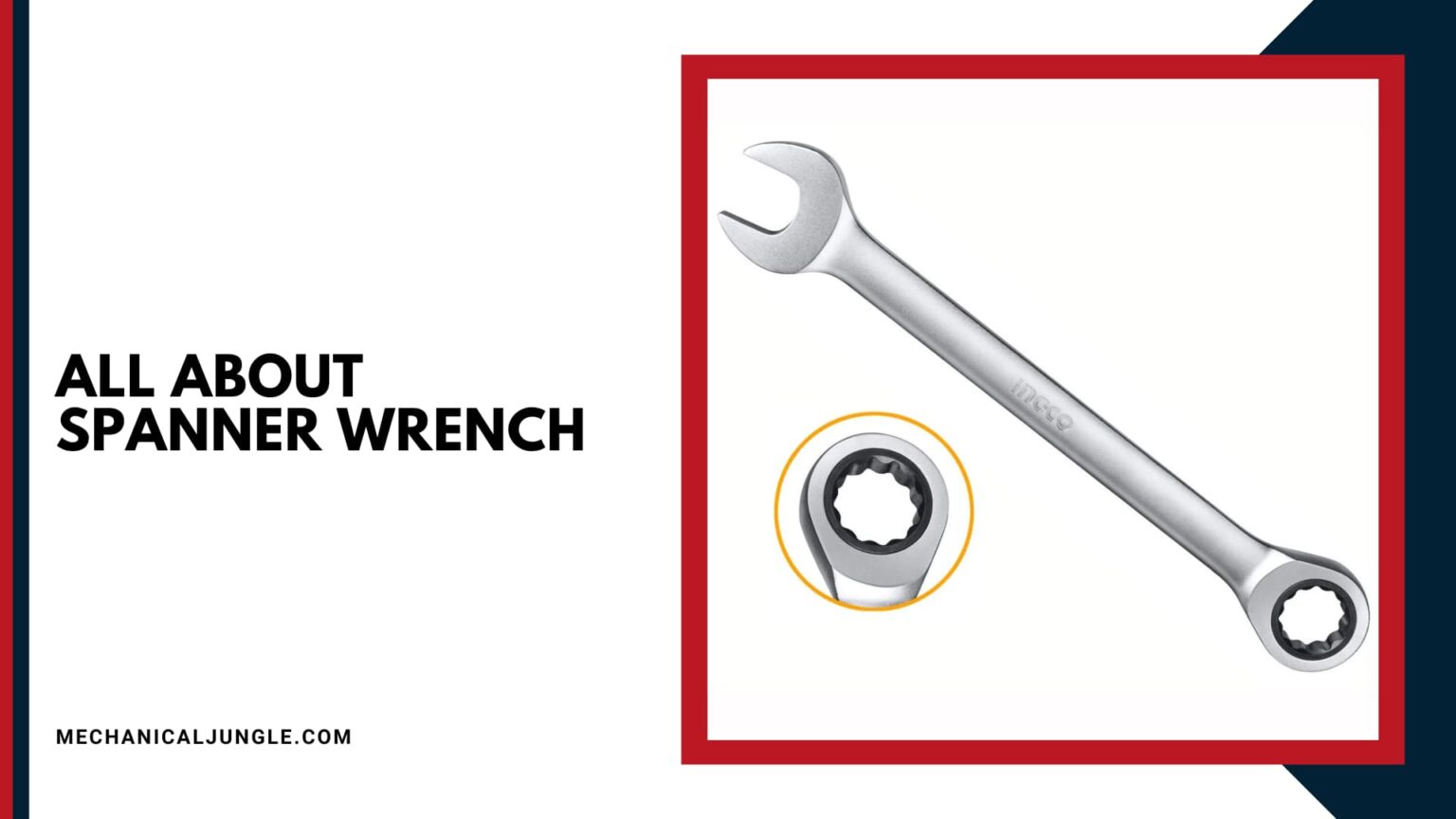 What Is Spanner Wrench? | Types of Spanner | Types of Wrench