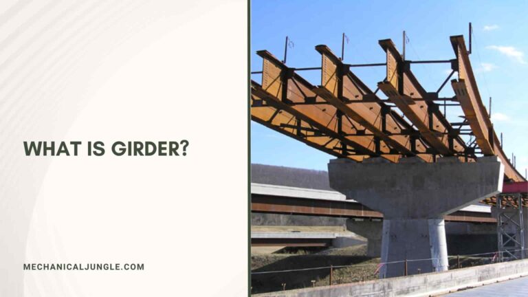 Difference Between Girder and Beam | What Is a Beam? | What Is a Girder?